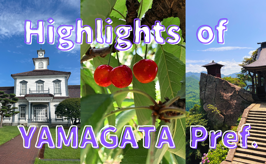 Highlights of Yamagata Prefecture - Japan Sprinkles
