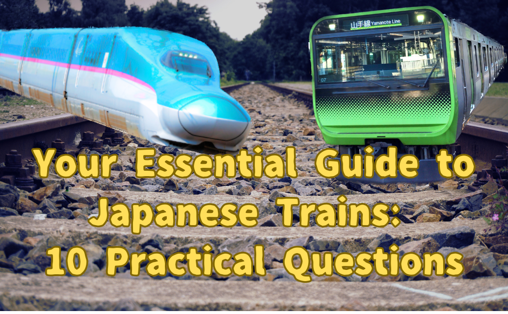Your Essential Guide to Japanese Trains: 10 Practical Questions - Japan ...